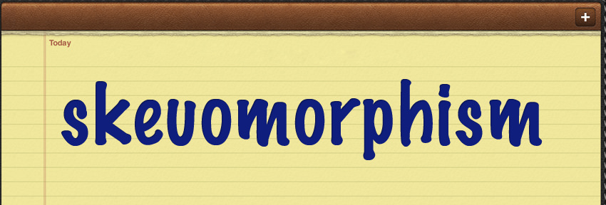 How Skeuomorphism Shaped Apple's Interfaces | Mobile Outfitters